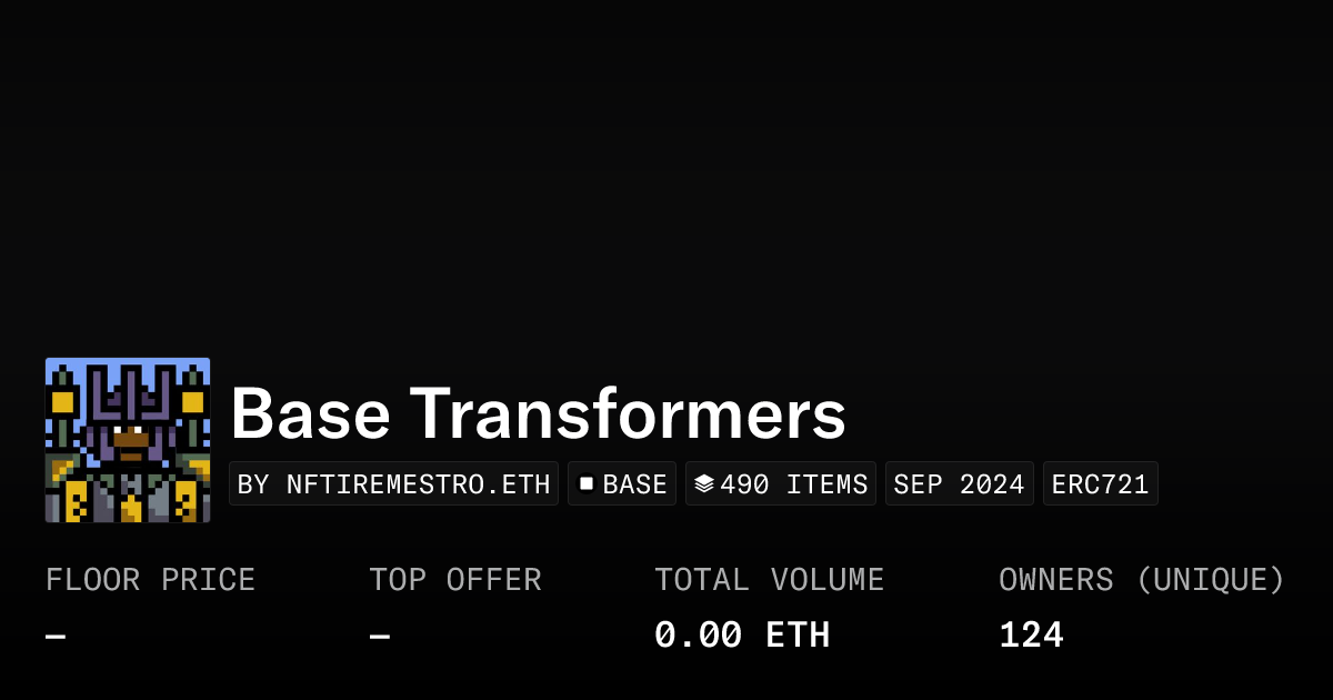 Base Transformers - Collection | OpenSea