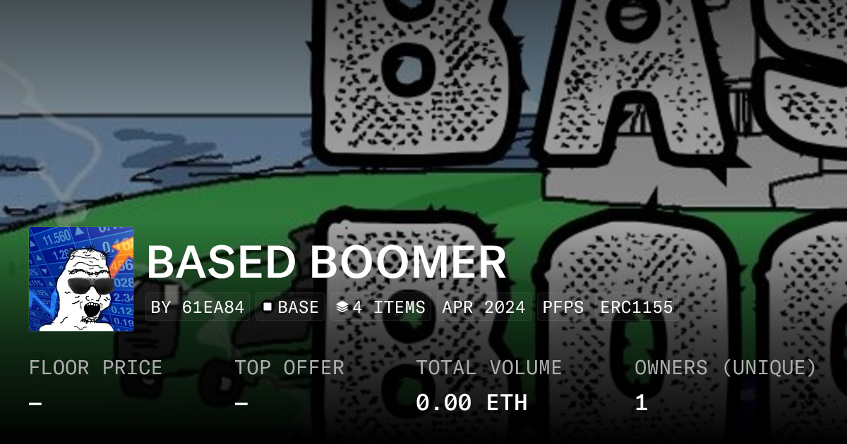 BASED BOOMER - Collection | OpenSea