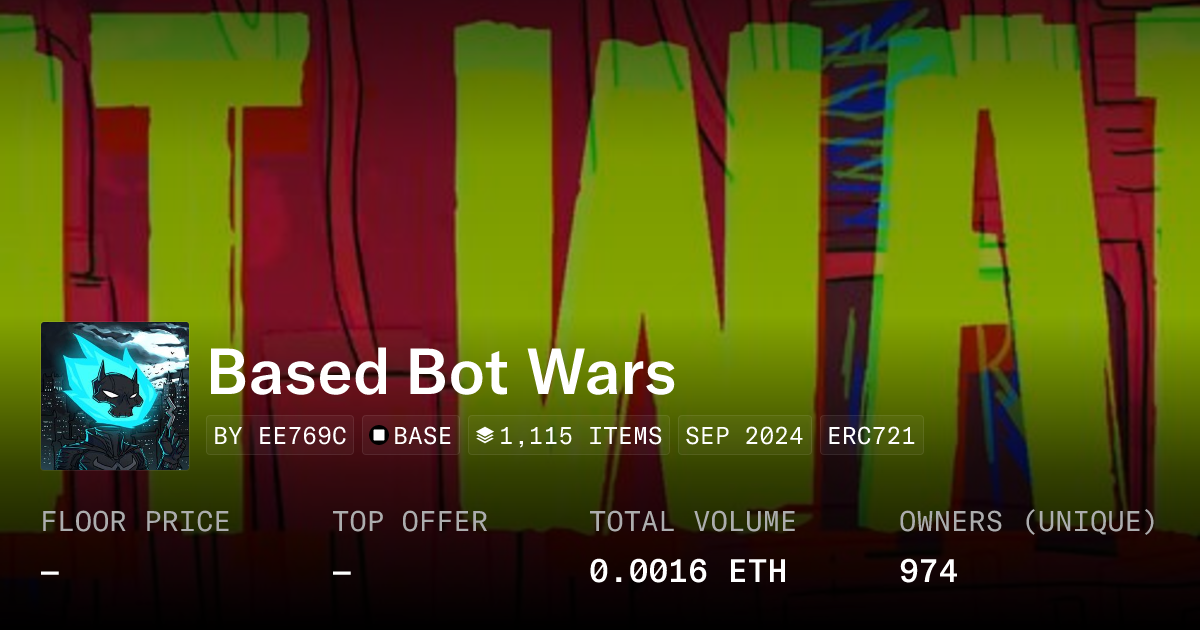 Based Bot Wars - Collection | OpenSea