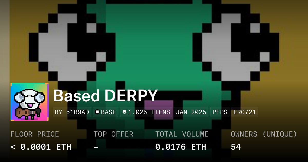 Based DERPY - Collection | OpenSea