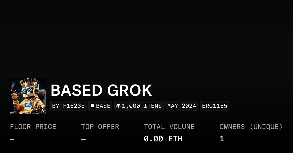 BASED GROK - Collection | OpenSea