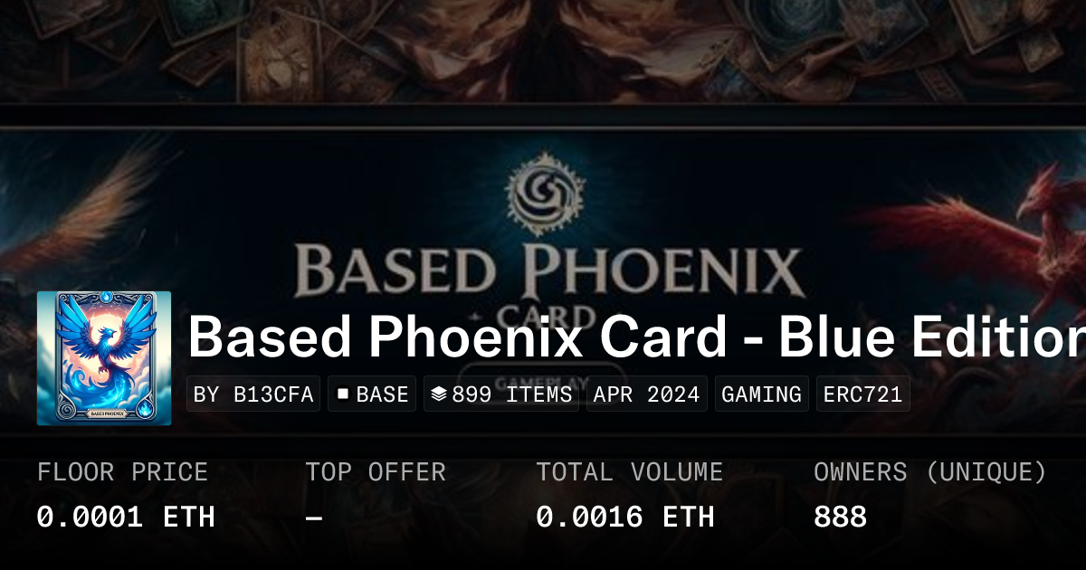 Based Phoenix Card - Blue Edition - Collection | OpenSea