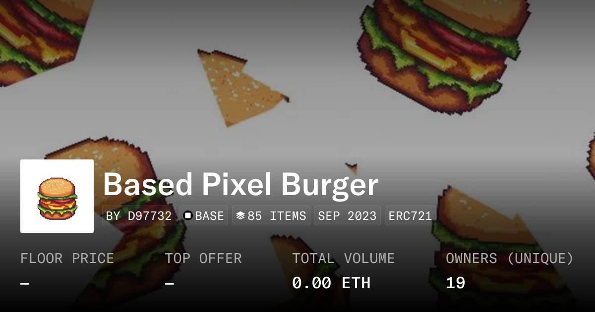 Based Pixel Burger - Collection | OpenSea