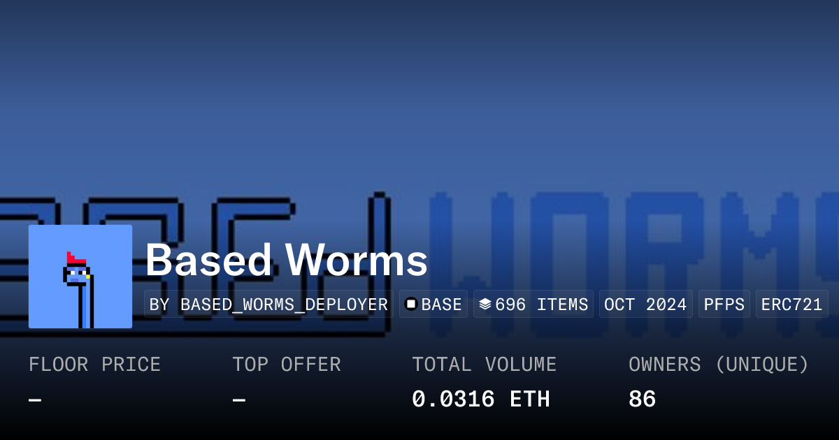 Based Worms - Collection | OpenSea
