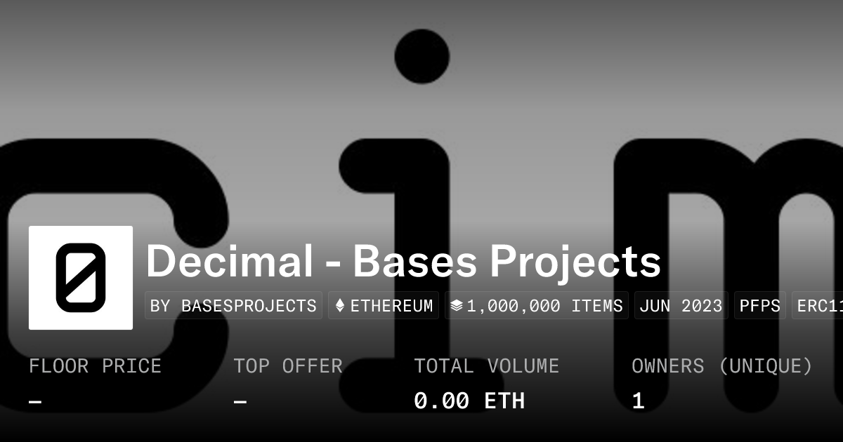 Decimal - Bases Projects - Collection | OpenSea