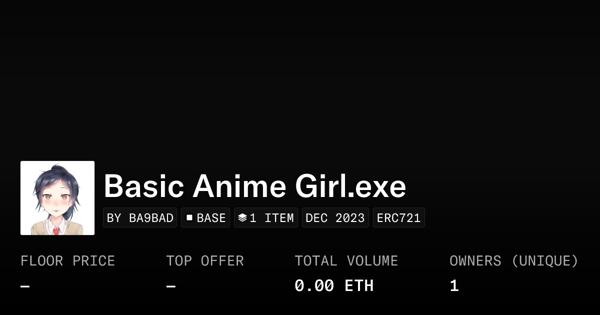 Basic Anime Girl.exe - Collection | OpenSea