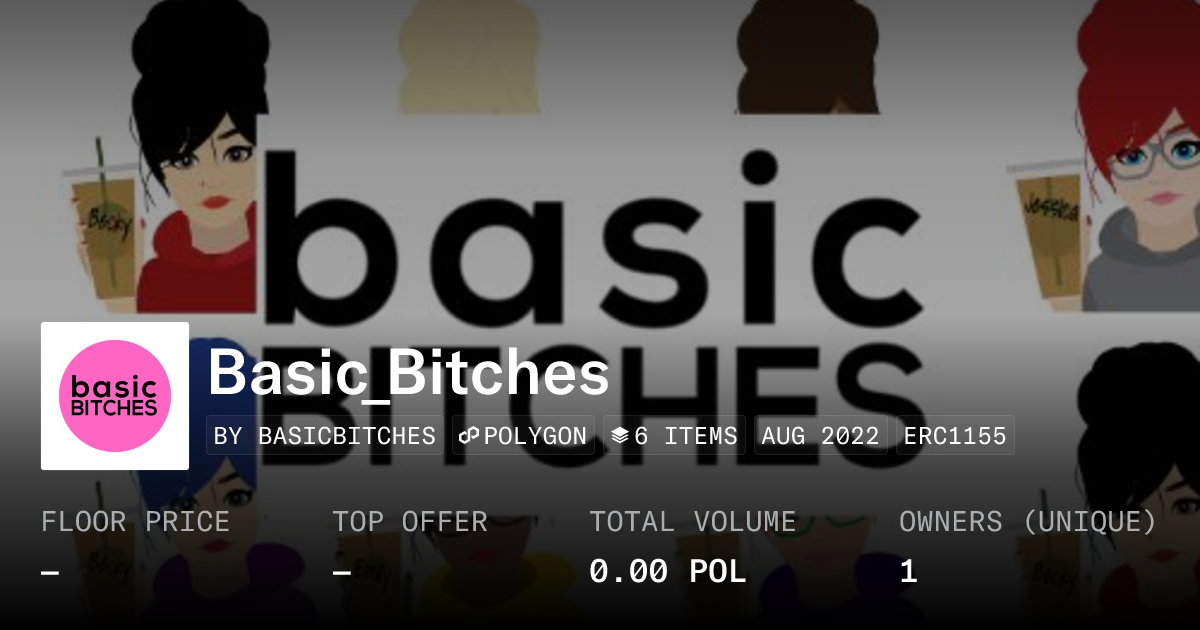 Basic_Bitches - Collection | OpenSea