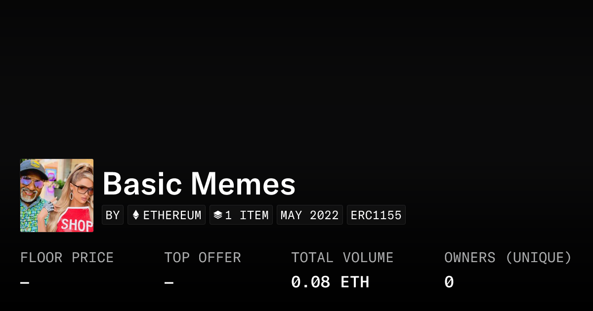 Basic Memes - Collection | OpenSea