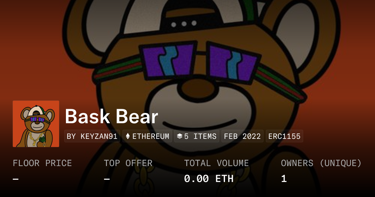 Bask Bear - Collection | OpenSea