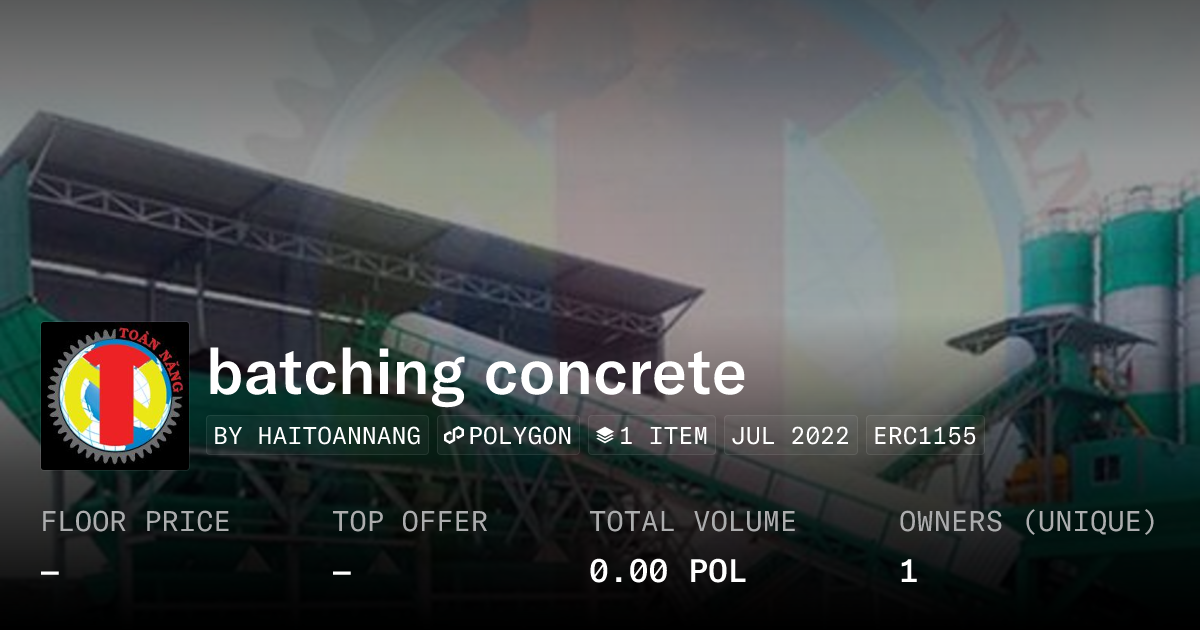 batching concrete - Collection | OpenSea