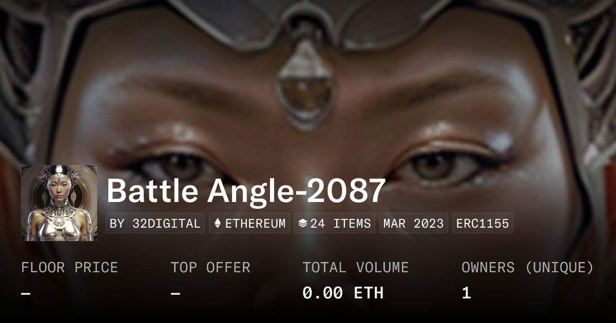 Battle Angle-2087 - Collection | OpenSea