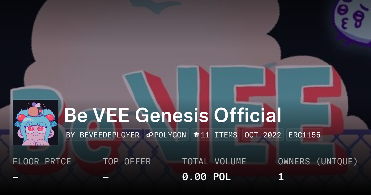 Be VEE Genesis Official - Collection | OpenSea