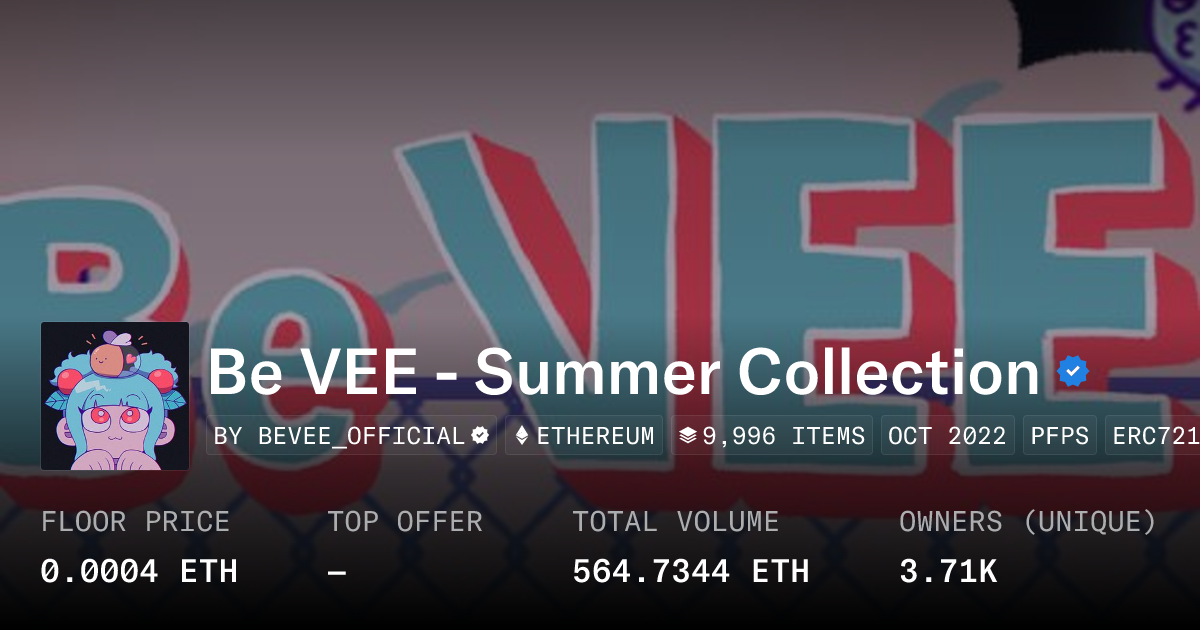 Be VEE - Summer Collection - Collection | OpenSea