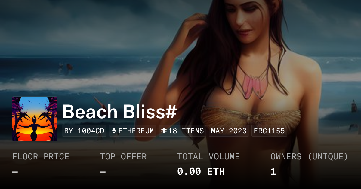 Beach Bliss# - Collection | OpenSea