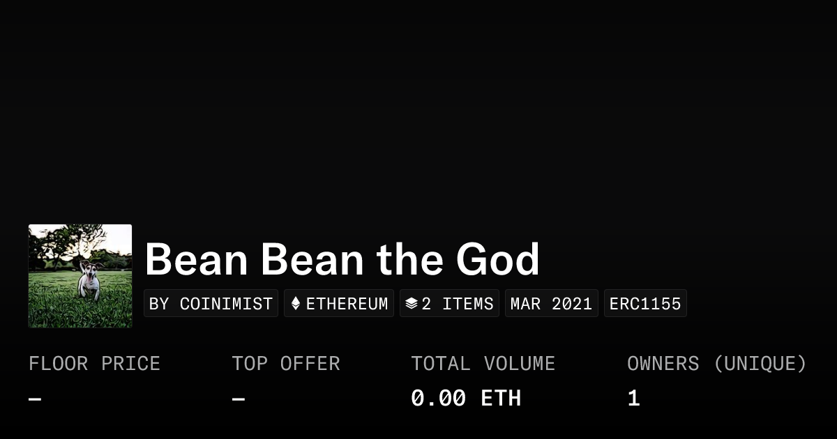 Bean Bean the God - Collection | OpenSea