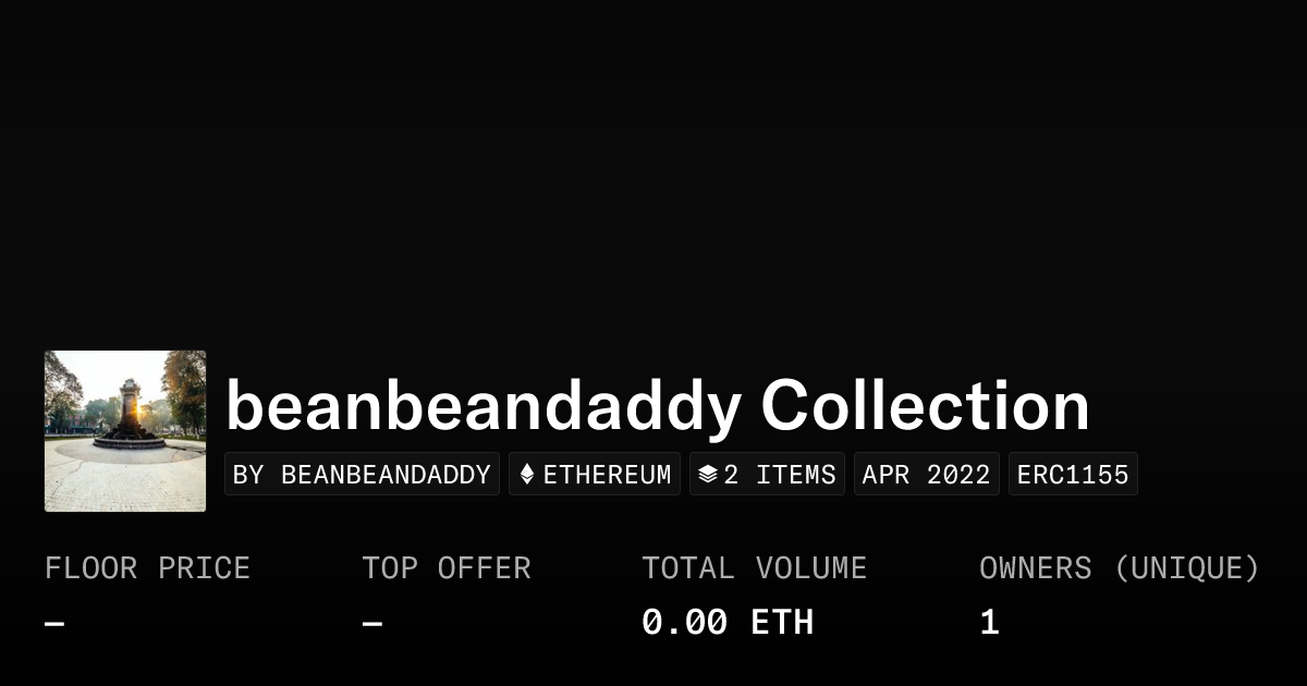 beanbeandaddy Collection - Collection | OpenSea