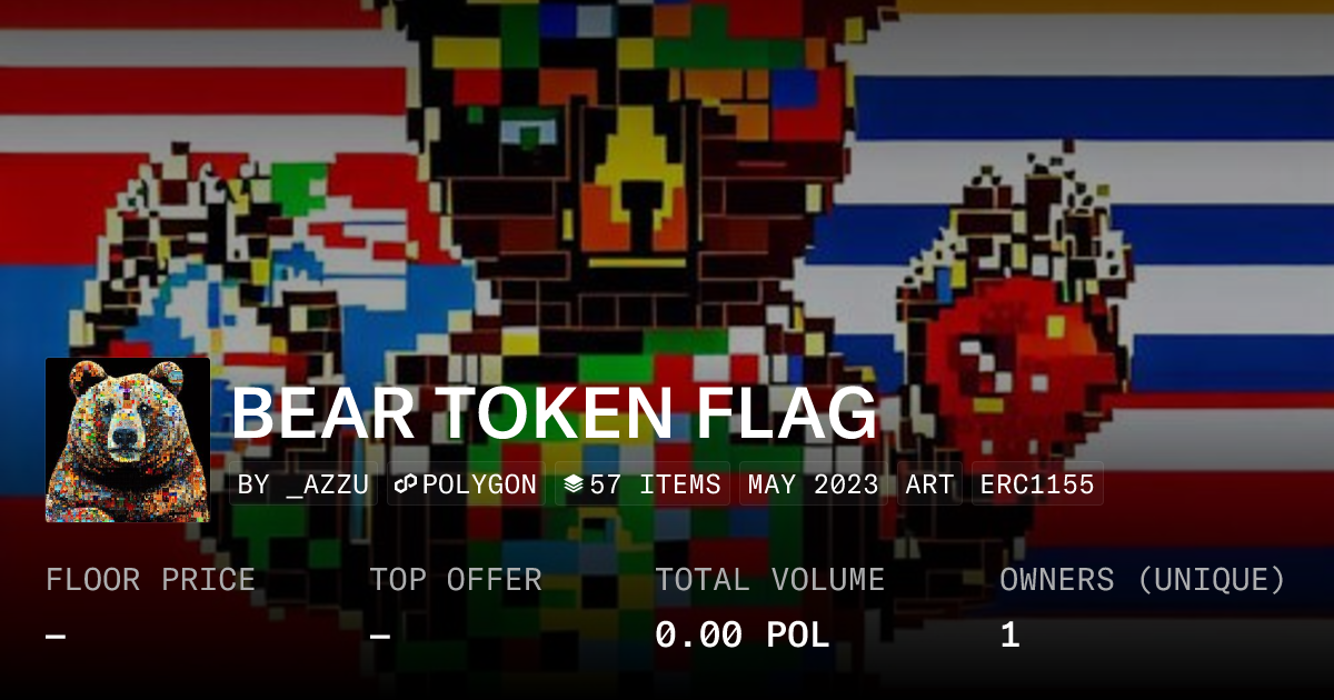 BEAR TOKEN FLAG - Collection | OpenSea