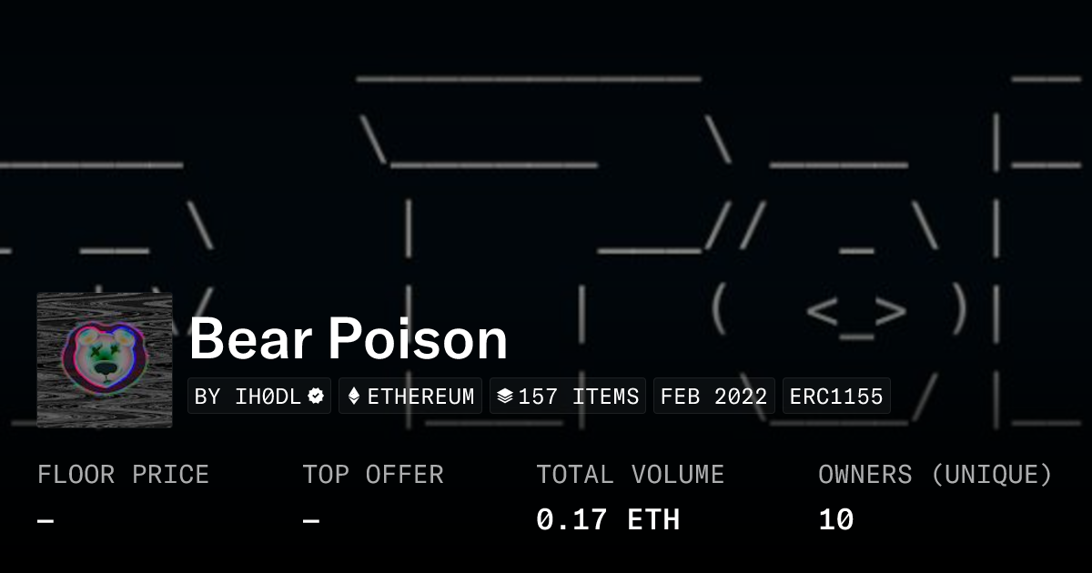 Bear Poison - Collection | OpenSea