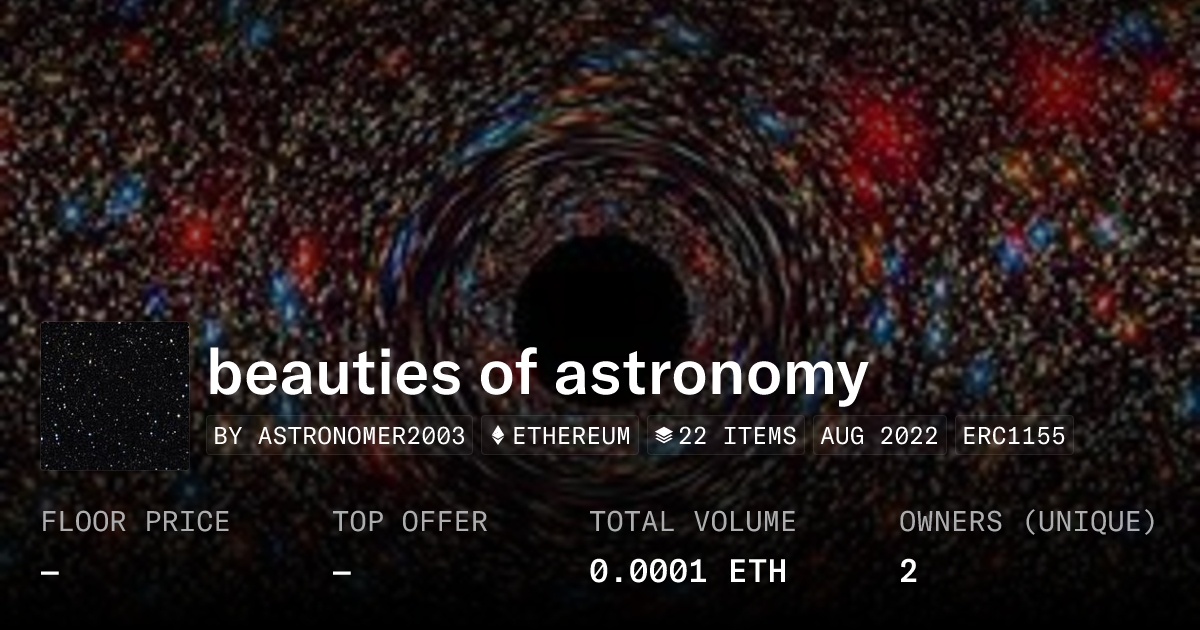 beauties of astronomy - Collection | OpenSea