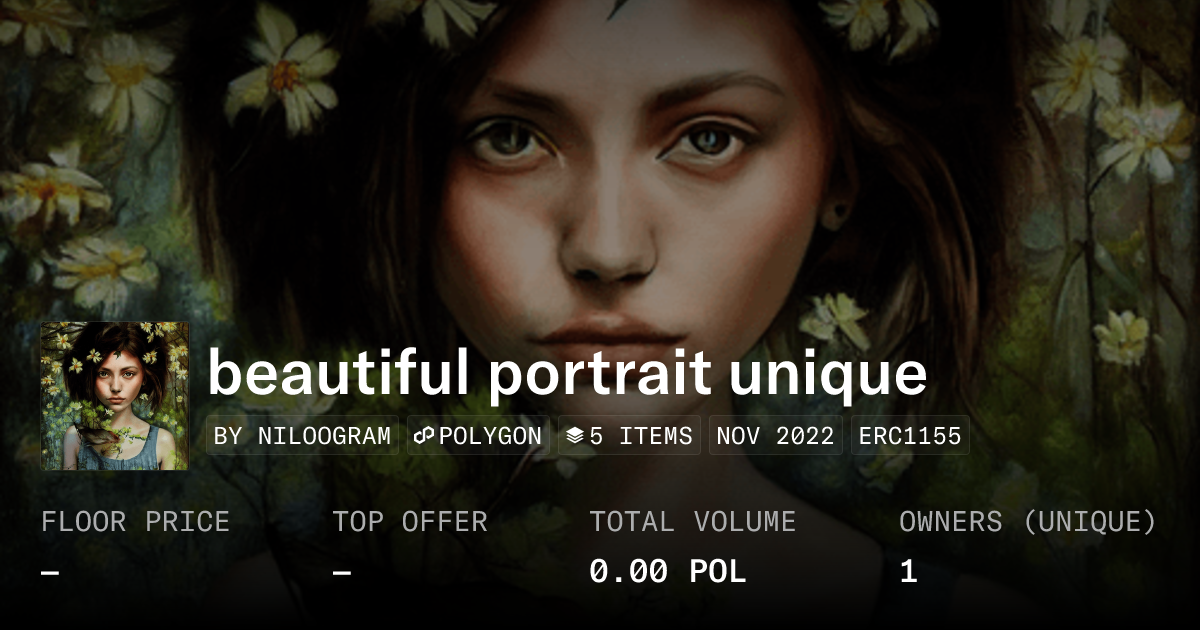 beautiful portrait unique - Collection | OpenSea