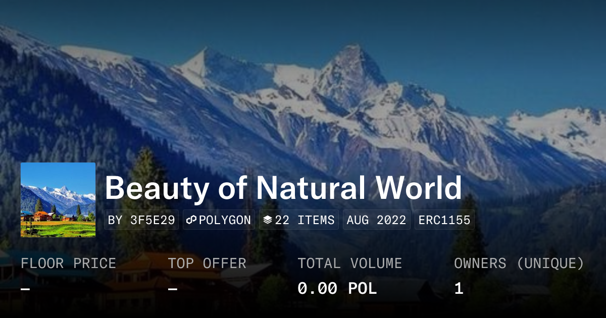 Beauty of Natural World - Collection | OpenSea