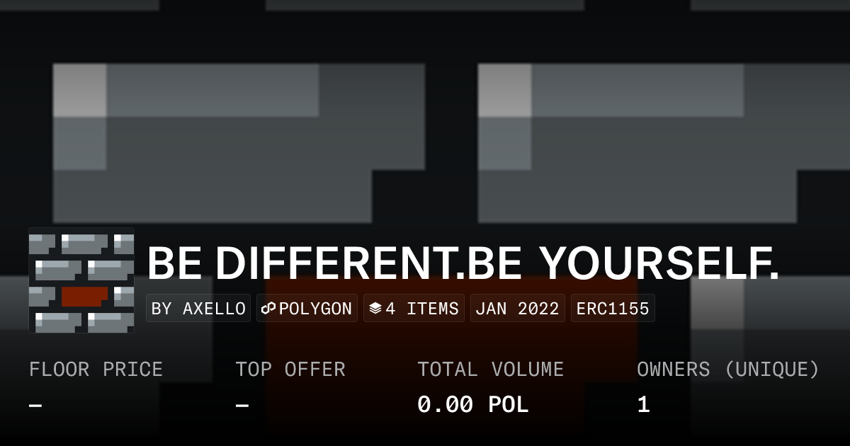 BE DIFFERENT.BE YOURSELF. - Collection | OpenSea