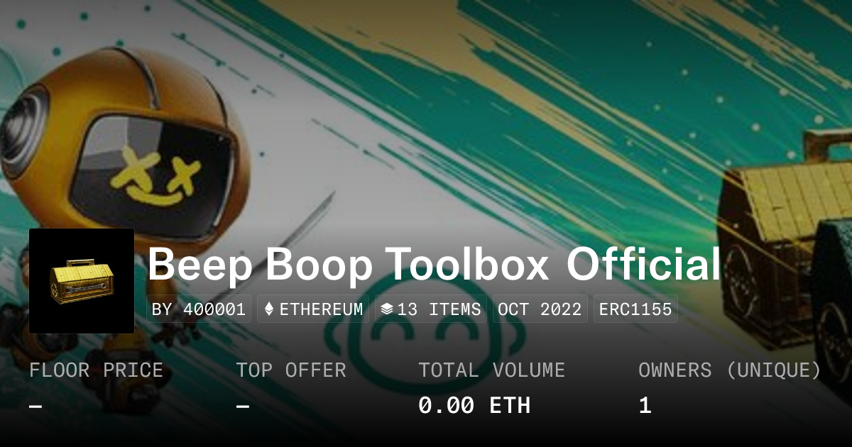 Beep Boop Toolbox Official - Collection | OpenSea