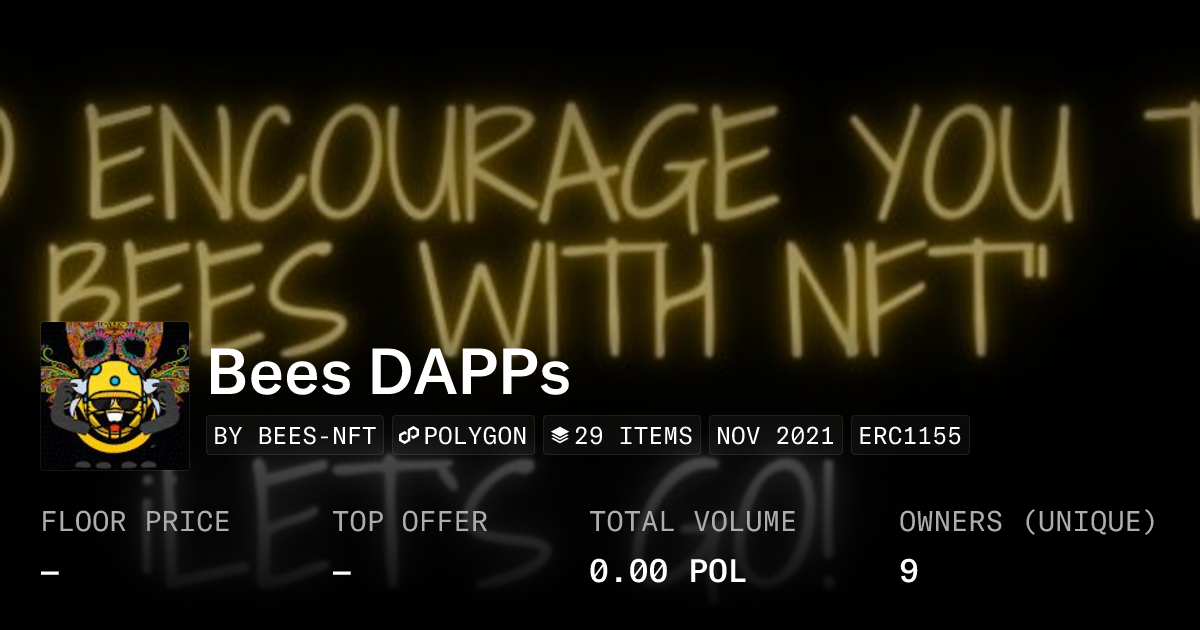 Bees DAPPs - Collection | OpenSea