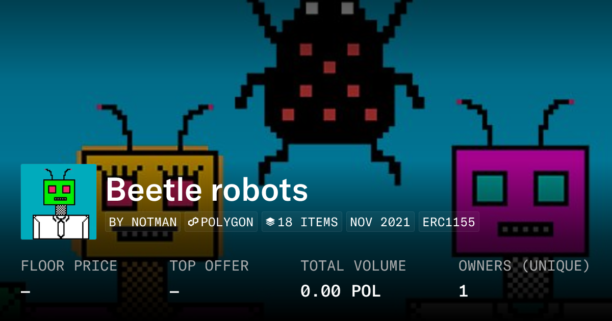 Beetle robots - Collection | OpenSea