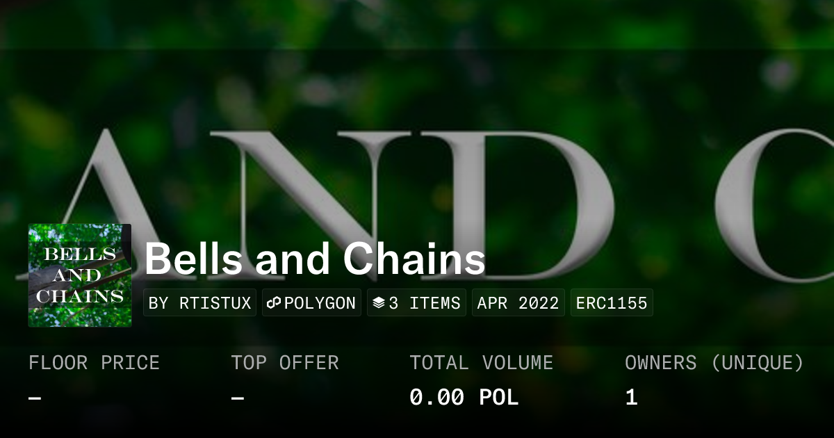 Bells and Chains - Collection | OpenSea