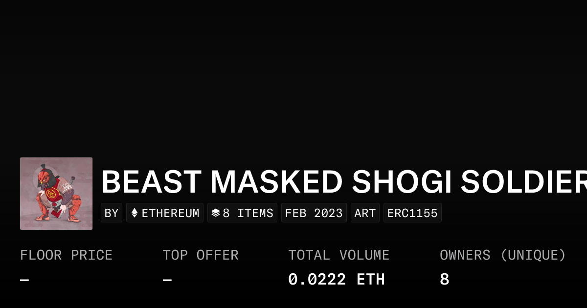 BEAST MASKED SHOGI SOLDIERS - Collection | OpenSea