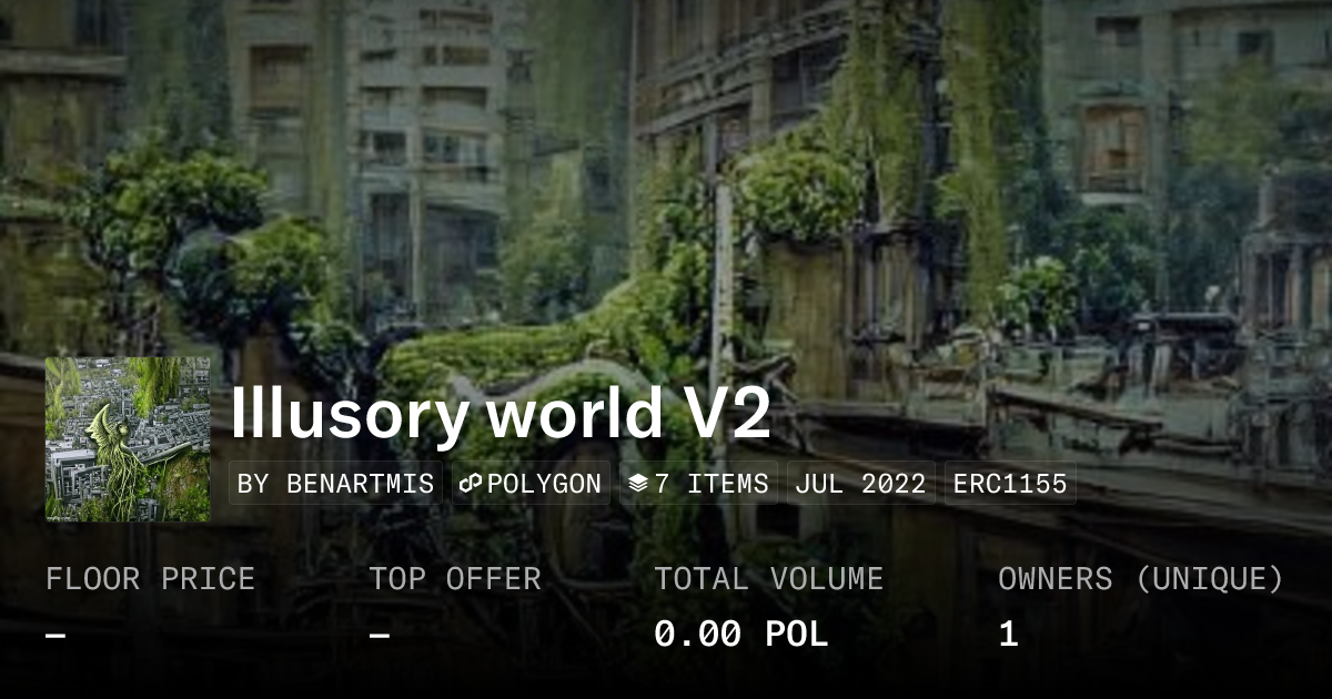Illusory world V2 - Collection | OpenSea