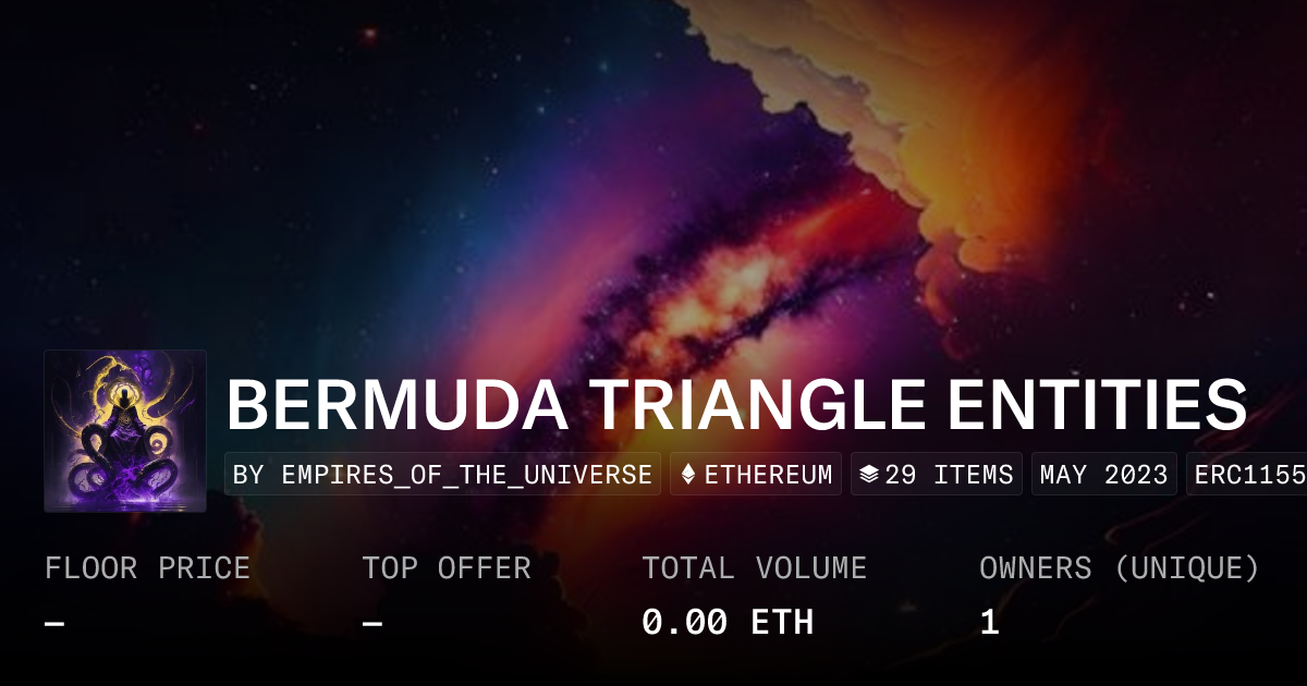 BERMUDA TRIANGLE ENTITIES - Collection | OpenSea