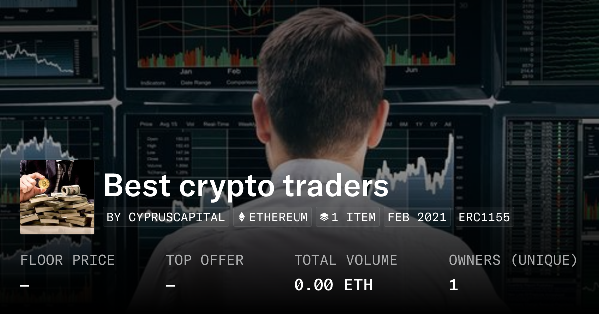 Best crypto traders - Collection | OpenSea