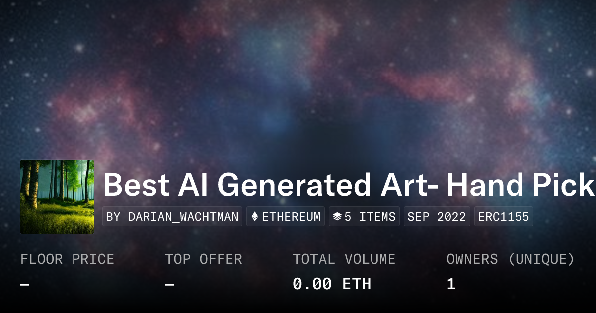 Best AI Generated Art- Hand Picked - Collection | OpenSea