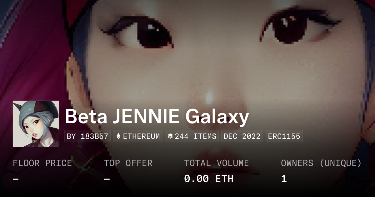 Beta JENNIE Galaxy - Collection | OpenSea