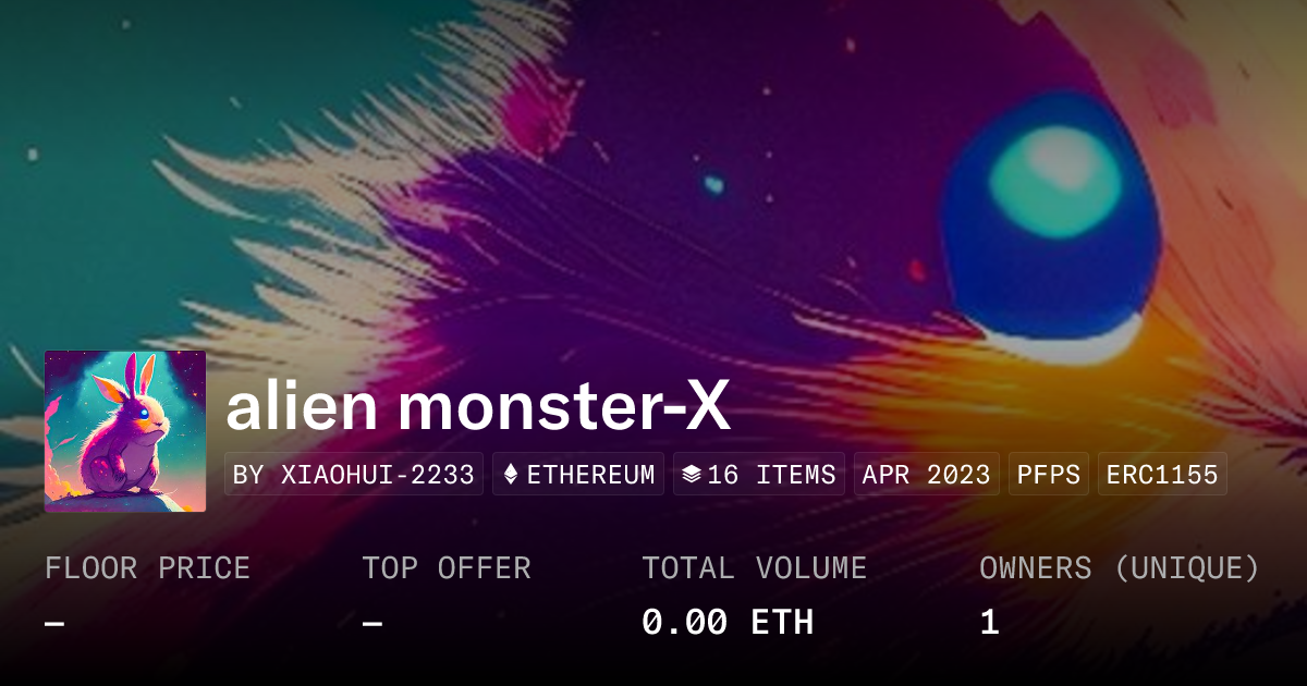 alien monster-X - Collection | OpenSea