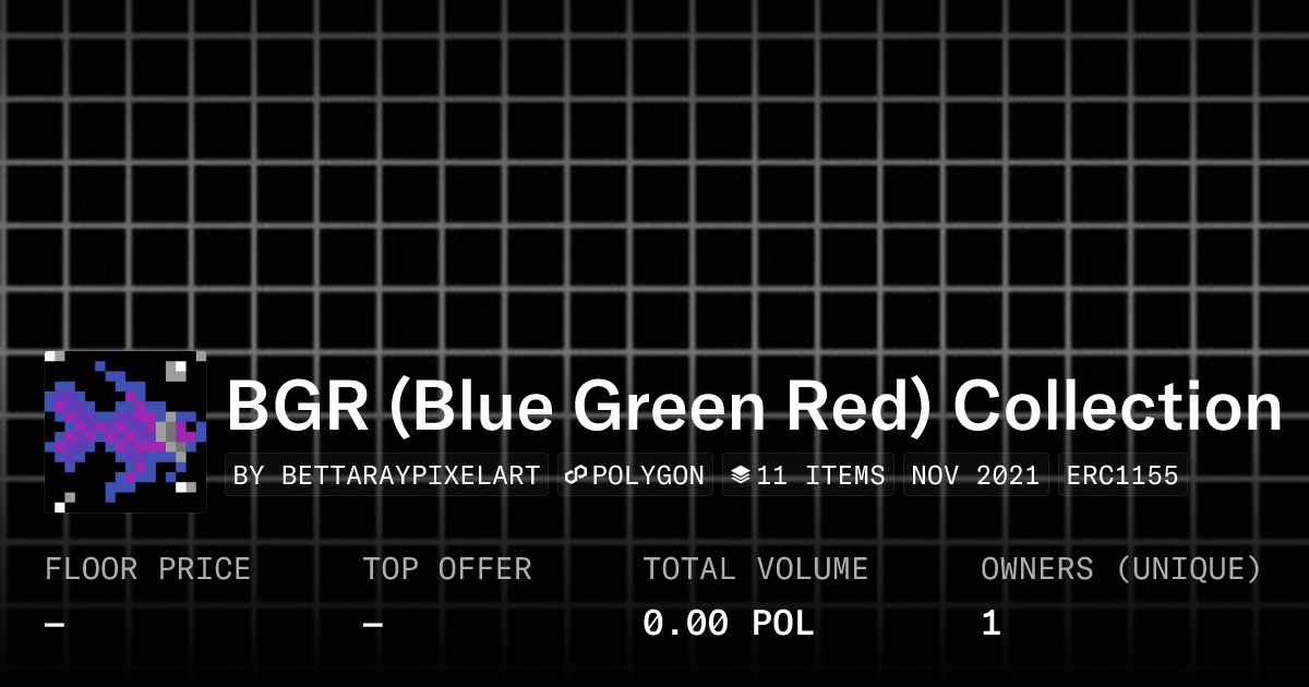 BGR (Blue Green Red) Collection - Collection | OpenSea