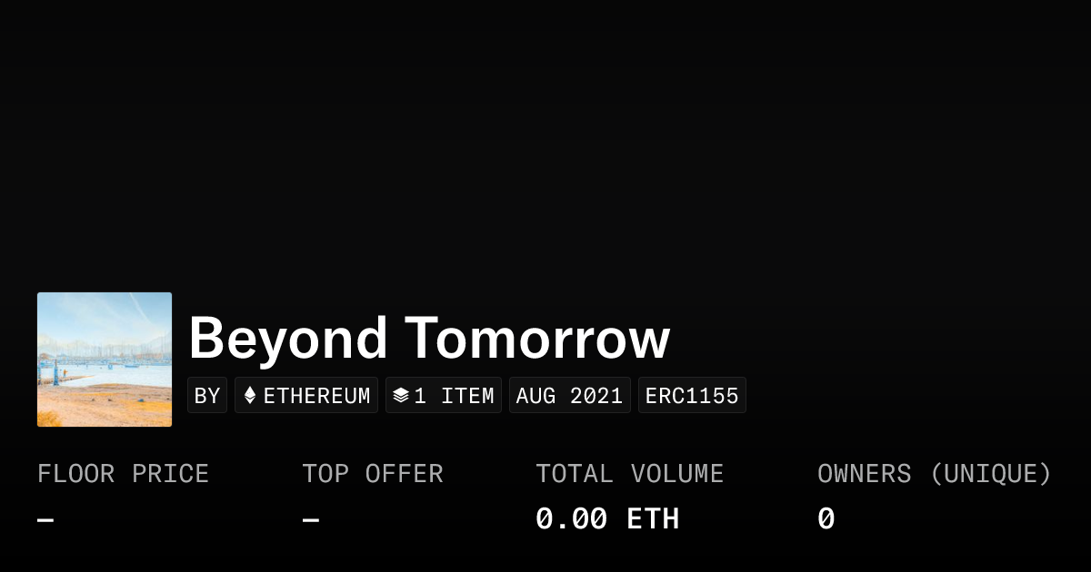 Beyond Tomorrow - Collection | OpenSea
