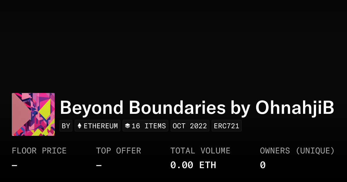 Beyond Boundaries by OhnahjiB - Collection | OpenSea