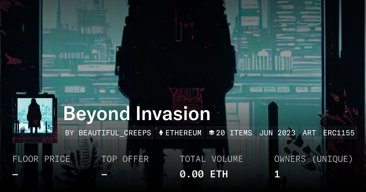 Beyond Invasion - Collection | OpenSea