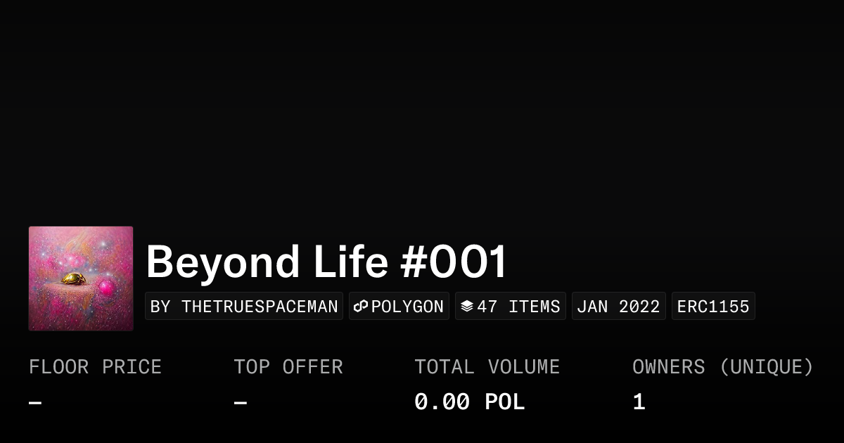 Beyond Life #001 - Collection | OpenSea