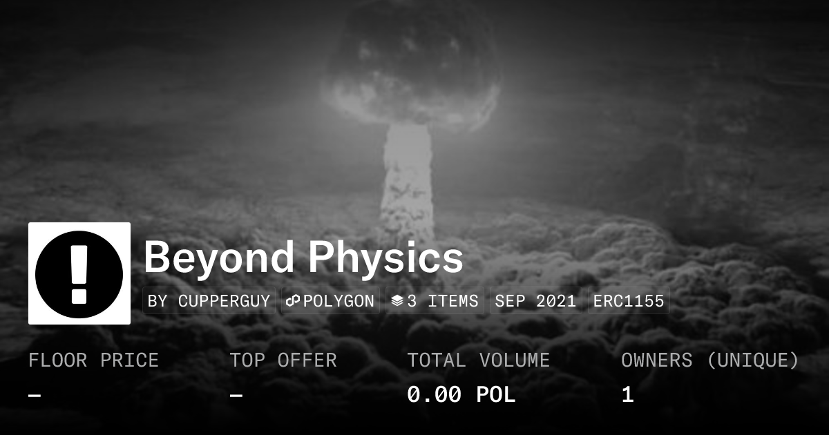 Beyond Physics - Collection | OpenSea
