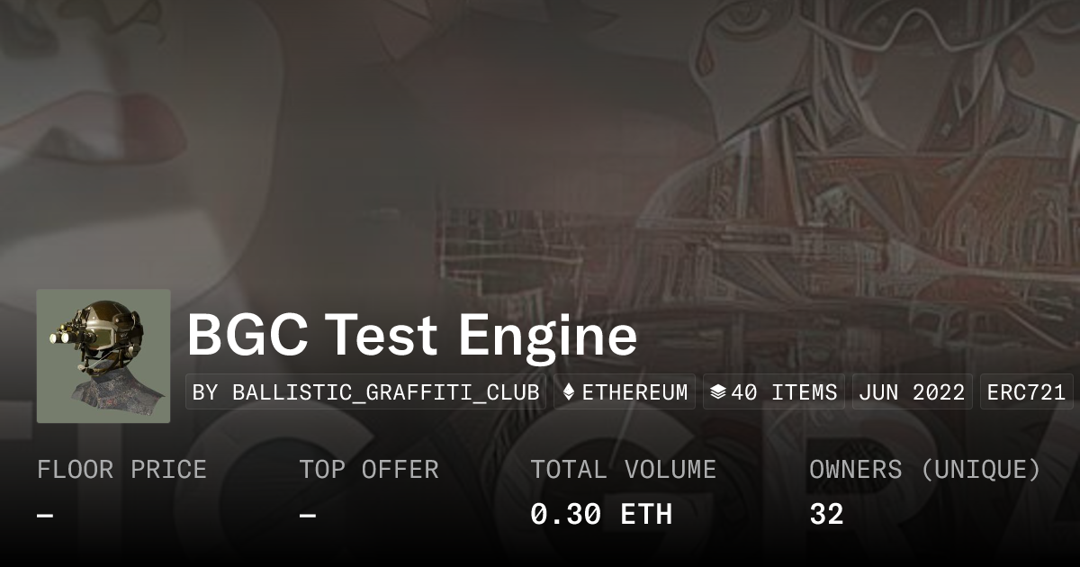 BGC Test Engine - Collection | OpenSea