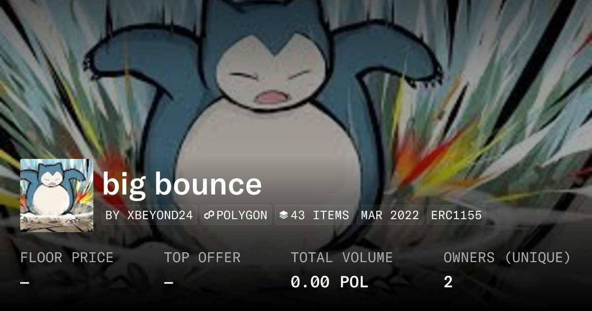 big bounce - Collection | OpenSea