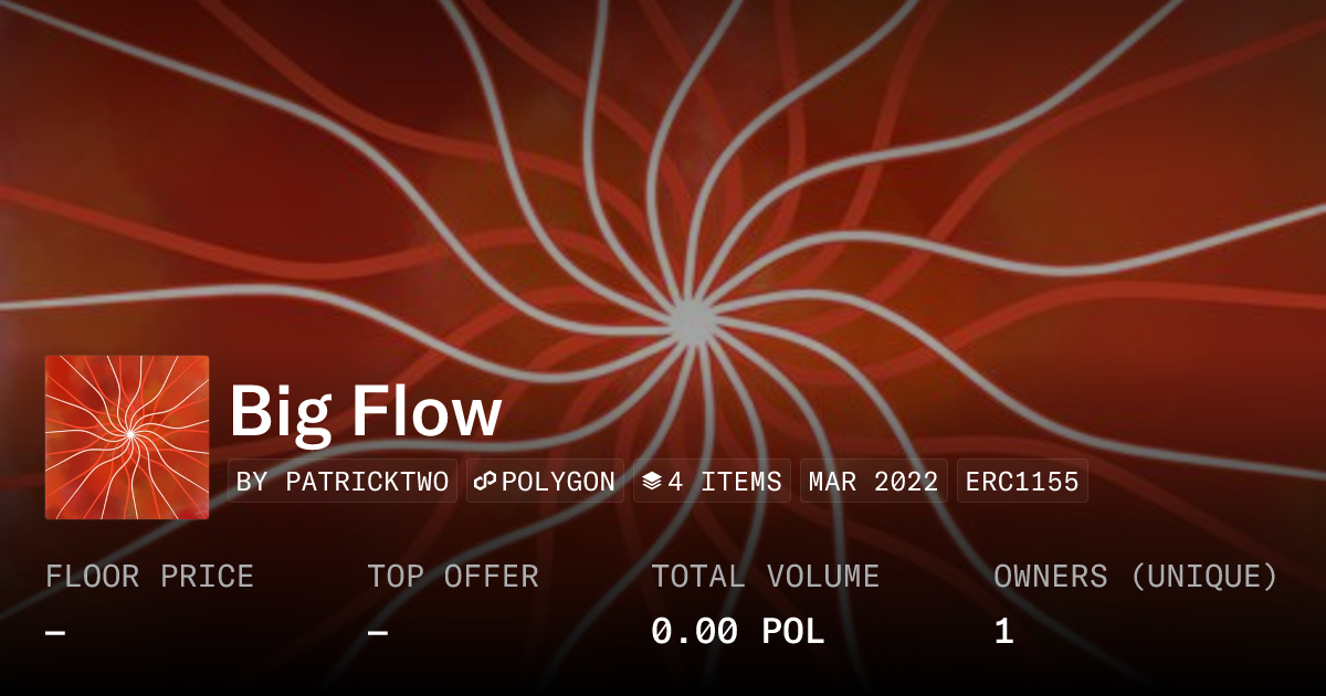 Big Flow - Collection | OpenSea