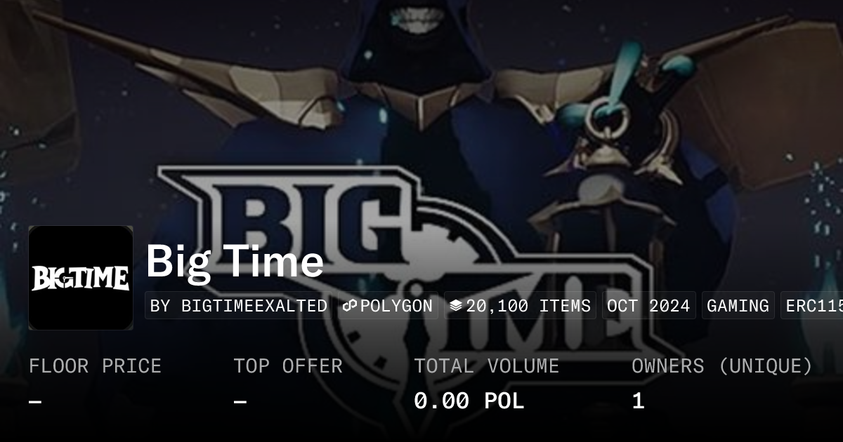 Big Time - Collection | OpenSea