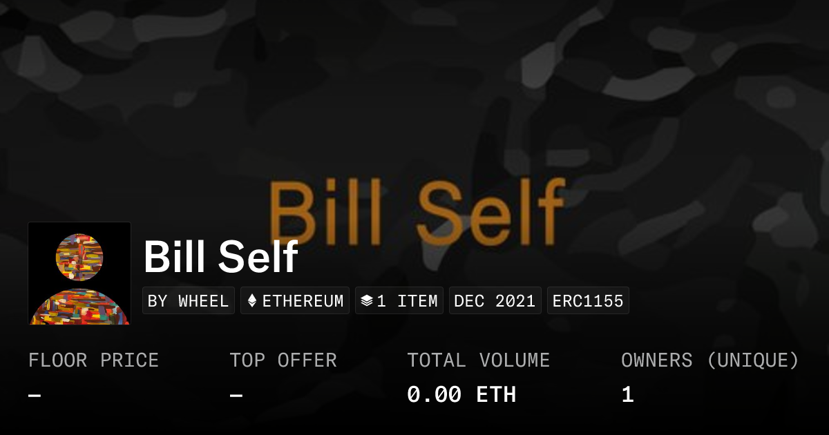 Bill Self - Collection | OpenSea