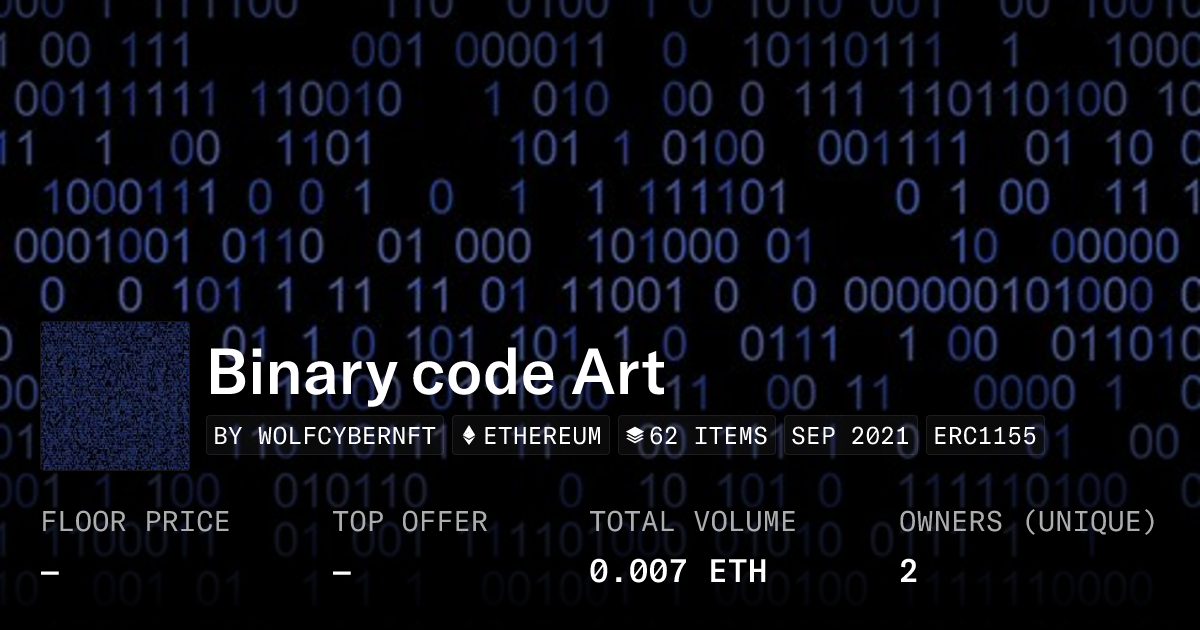 Binary code Art - Collection | OpenSea