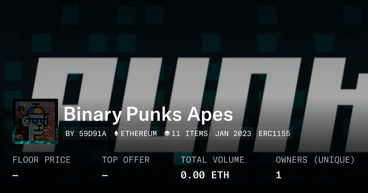 Binary Punks Apes - Collection | OpenSea